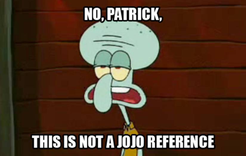 JoJo: The 10 Best "Is That A JoJo Reference?" Memes