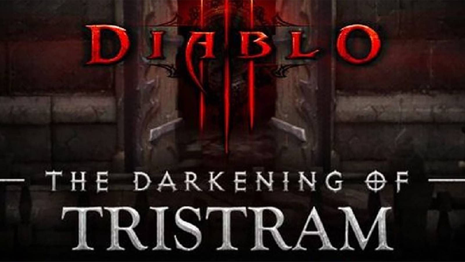 Diablo III: Everything You Need to Know About the Darkening of Tristram