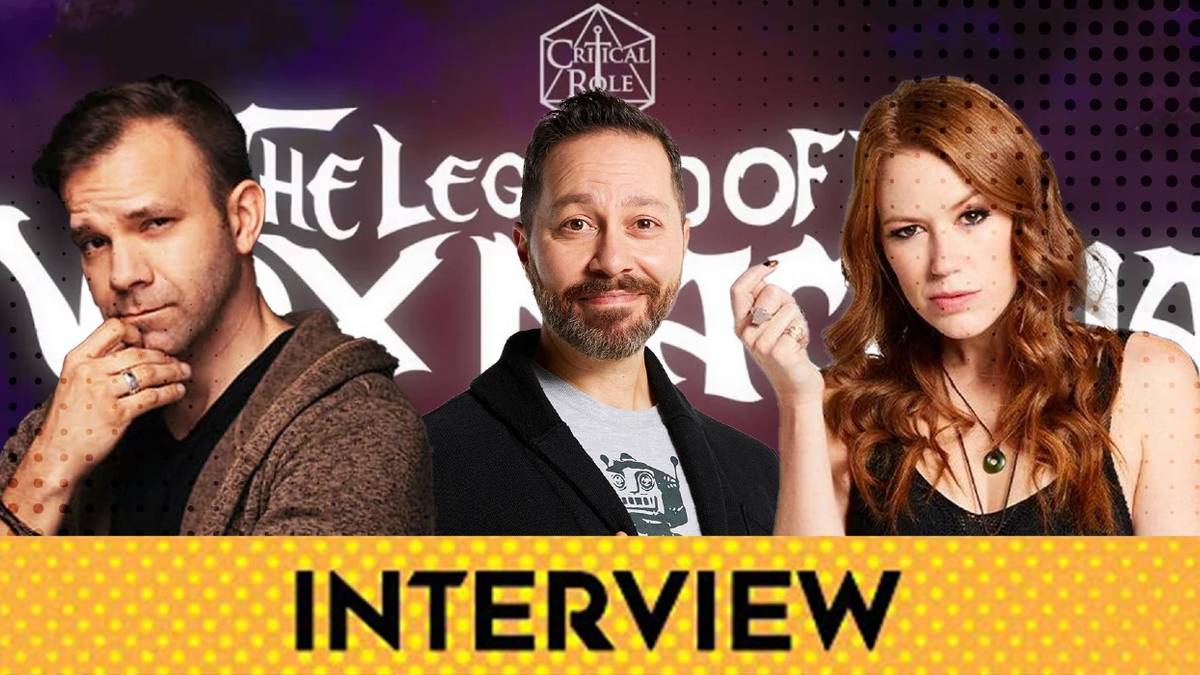 The Legend of Vox Machina’s Marisha Ray, Sam Riegel & Liam O'Brien Dish on Season 2