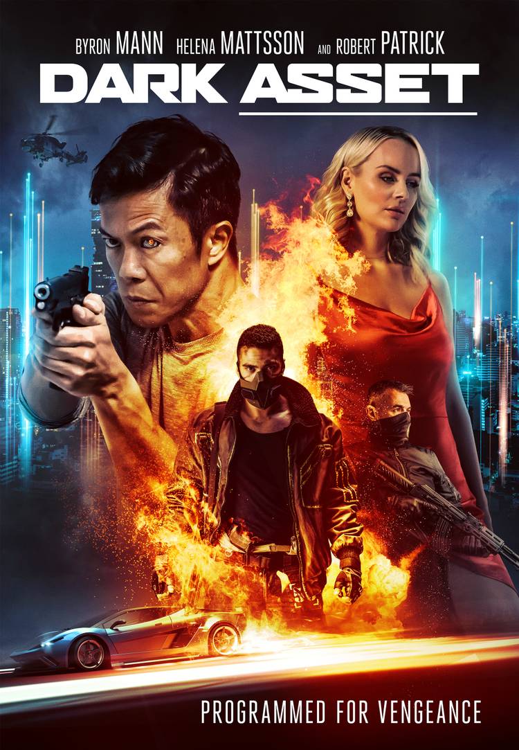 Dark Asset, Action Thriller Starring Robert Patrick & Byron Mann, Gets ...
