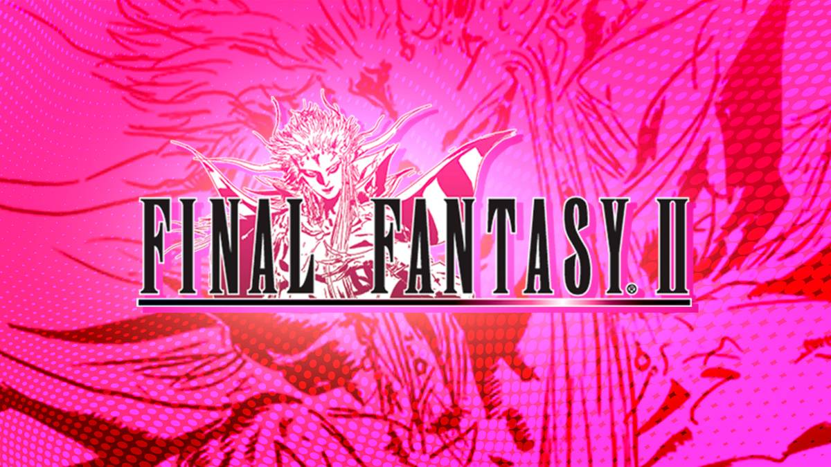 Final Fantasy II Needs a Modern Game
