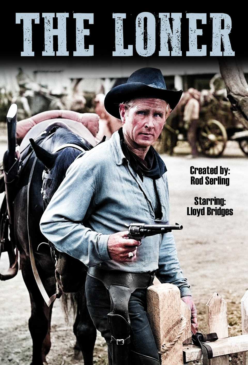 Rod Serling's The Loner Is a Wildly Underrated Western Series