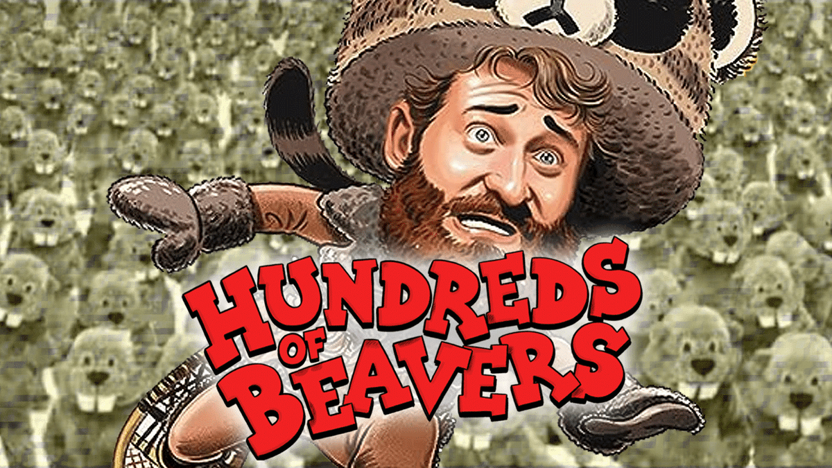 REVIEW: Hundreds of Beavers Defies Good Taste For Fun