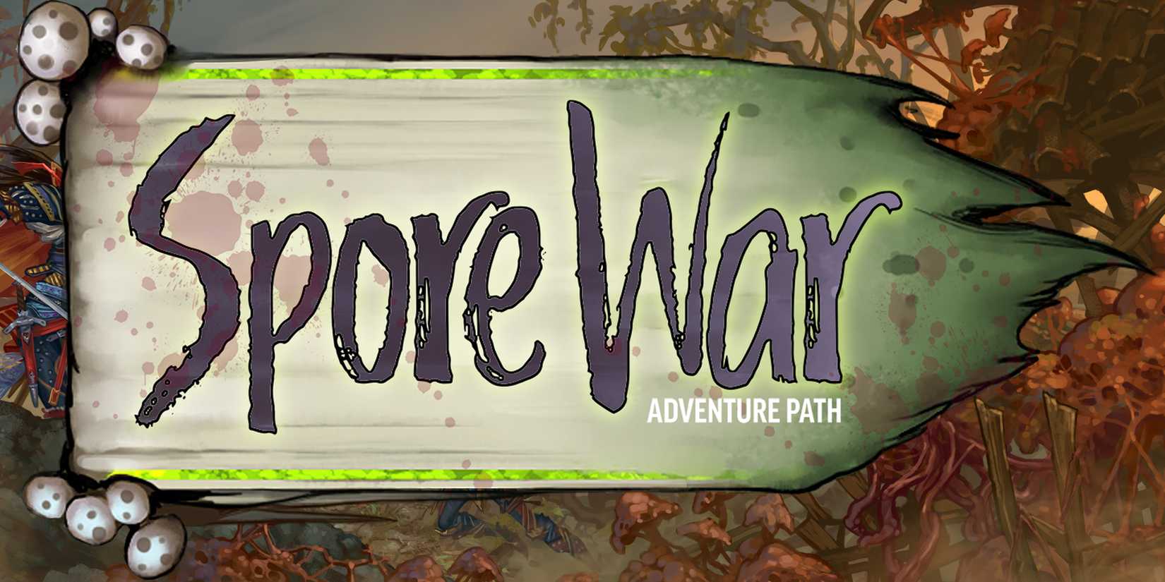 Launch Into Adventure With Pathfinder 2e's Spore War: Whispers In the Dirt