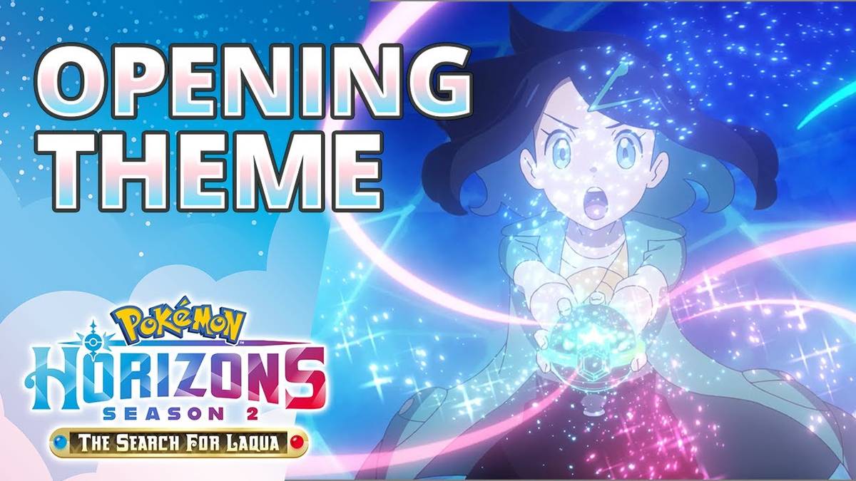 Pokémon Horizons - Season 2—The Search for Laqua Opening Theme "My ...