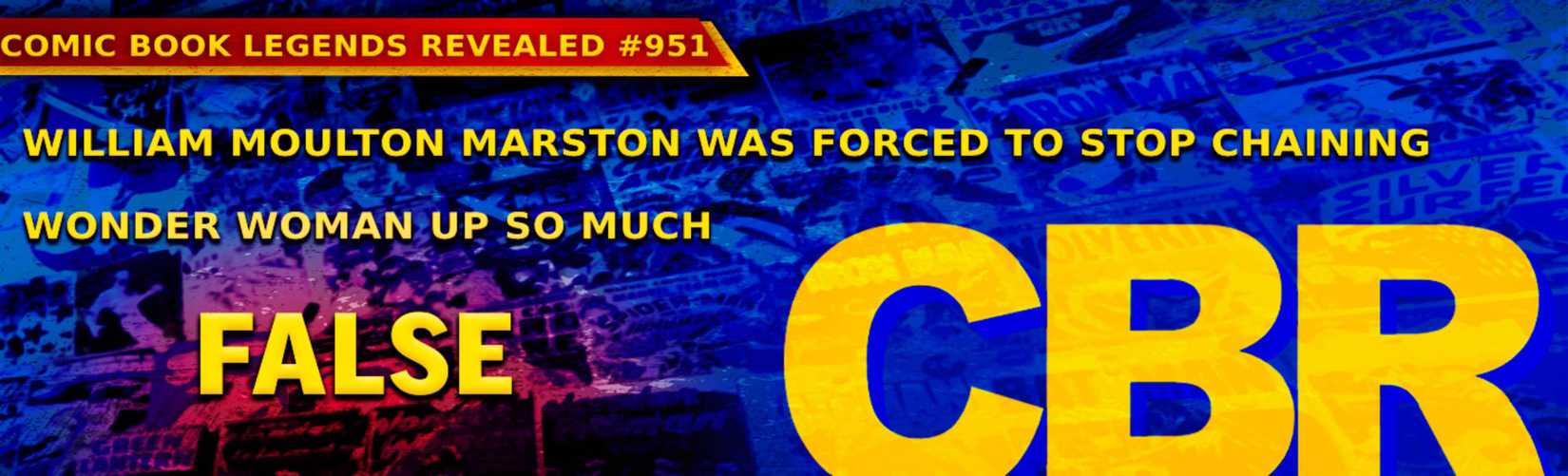 Did DC Really Force Wonder Woman's Creator to Stop Chaining Her Up So Much?