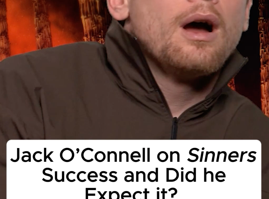 Jack O'Connell on Sinners Success and Did He Expect It?