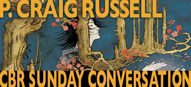 CBR SUNDAY CONVERSATION: P. Craig Russell