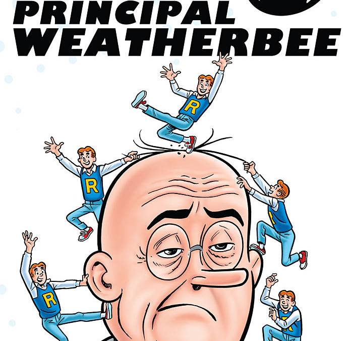 Archie Vs. Principal Weatherbee #1