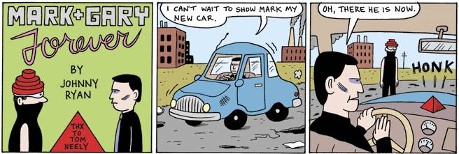Crack that whip!: Johnny Ryan's "Mark + Gary Forever"