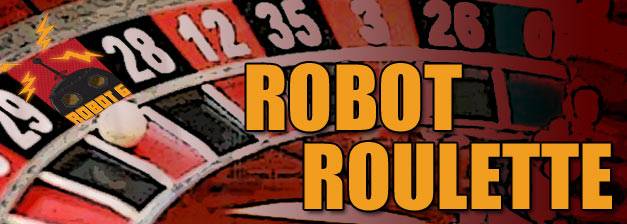 Robot Roulette | Chris Schweizer