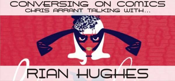 Conversing on Comics with Rian Hughes