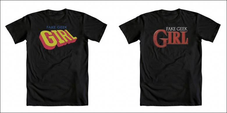 'Fake Geek Girl' tees (for guys), Cypress and Suburbia designs