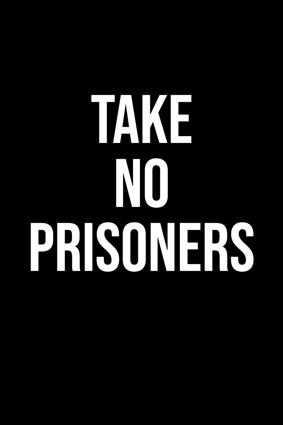 Take No Prisoners | CBR