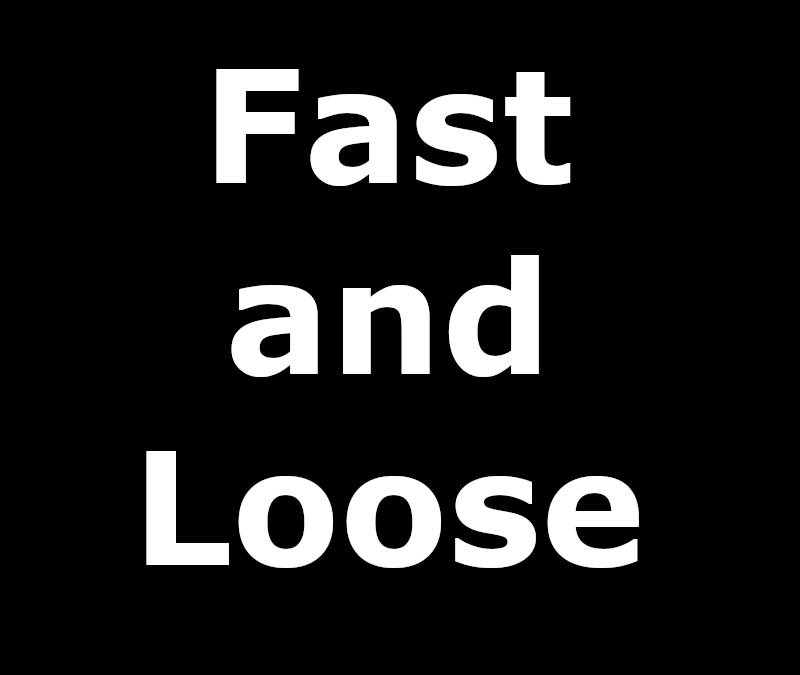 Fast and Loose | CBR