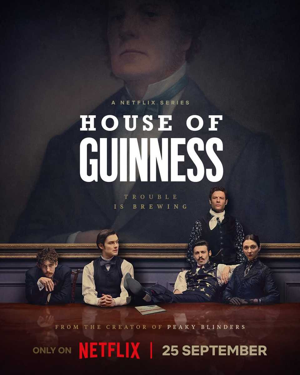 Netflix's House of Guinness Series Debuts Intense Trailer