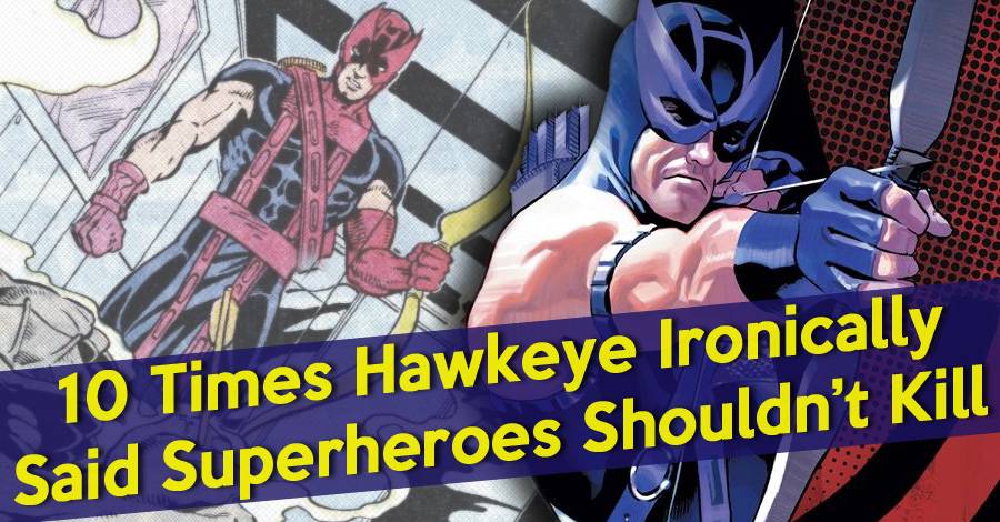 10 Times Hawkeye Ironically Said Superheroes Shouldn't Kill
